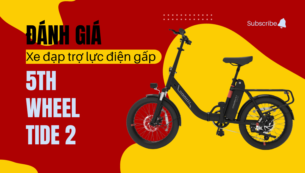 Đánh giá 5Th Wheel Tide 2 – Xe trợ lực điện gấp động cơ 500W