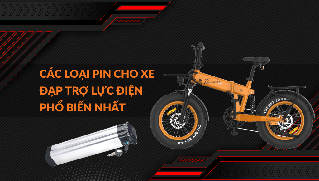 Các loại pin xe đạp trợ lực điện hiện nay: Pin loại nào tốt nhất?